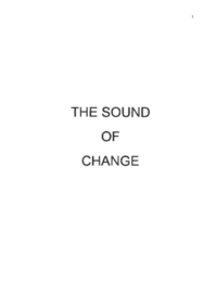 THE SOUND OF CHANGE (LIBRETTO+SCORES)